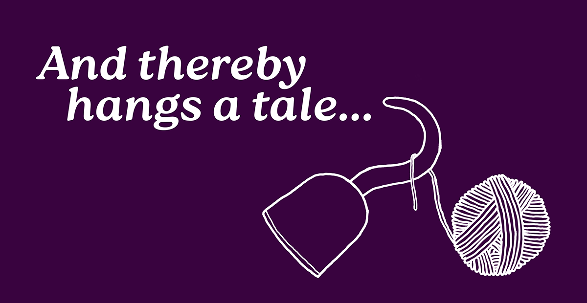 And Thereby Hangs A Tale | Megaphonic